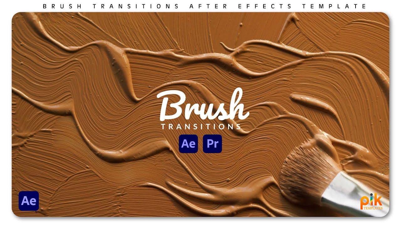 Brush Transitions - After Effects Template | Free Download | Pik ...