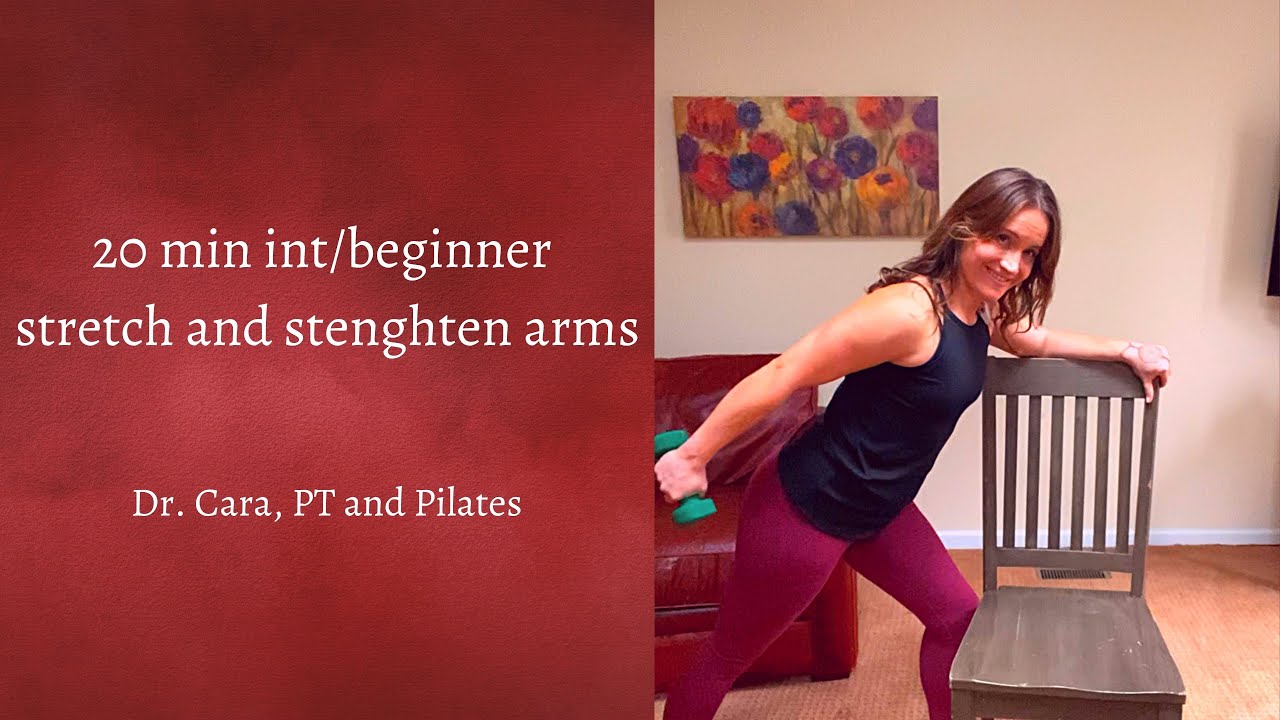 20 min int/beginner arms strengthen and stretch - YouTube