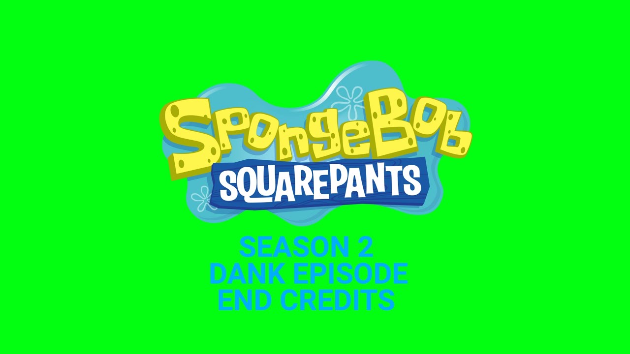 SpongeBob SquarePants Season 2 Dank Episode Credits @SussyRedYTP - YouTube