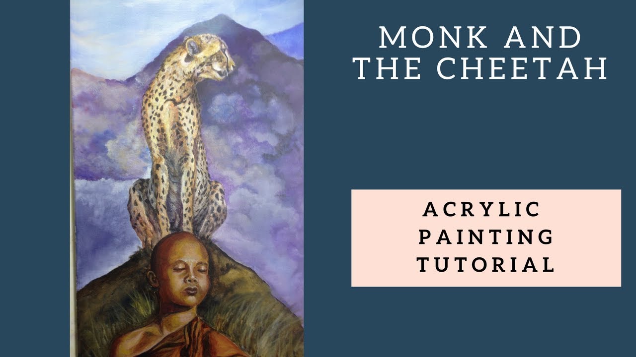 Monk and the Cheetah - Acrylic painting tutorial - YouTube