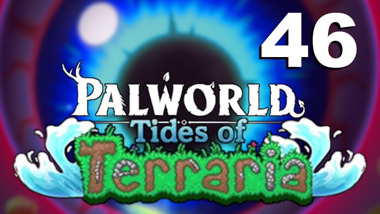 Palworld Gameplay: Season 3 - Tides of Terraria Edition - Episode 46: 1 ...
