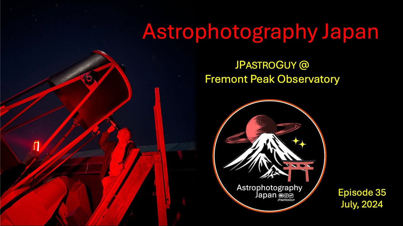 Astrophotography Japan / Fremont Peak Observatory (Episode 35) - YouTube