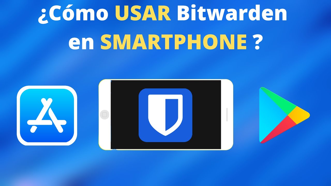 ¿CÓMO usar BITWARDEN en ANDROID / iPHONE ? - YouTube
