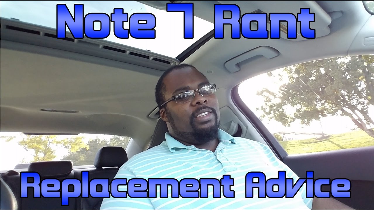 Note 7 Rant & Replacement Phone Advice - S7 Edge, Google Pixel, LG V20 ...
