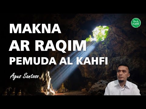 INILAH MAKNA AR RAQIM DARI PEMUDA AL KAHFI