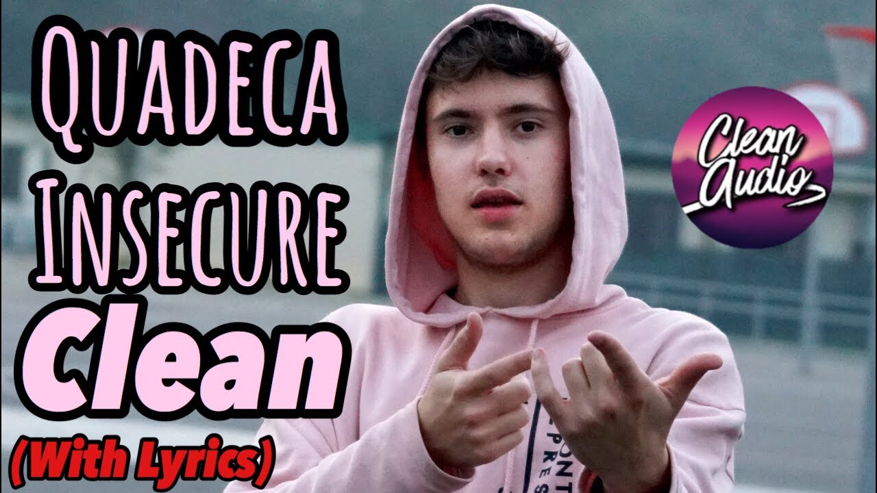 Quadeca - Insecure (Clean Lyrics) (KSI Diss) - YouTube
