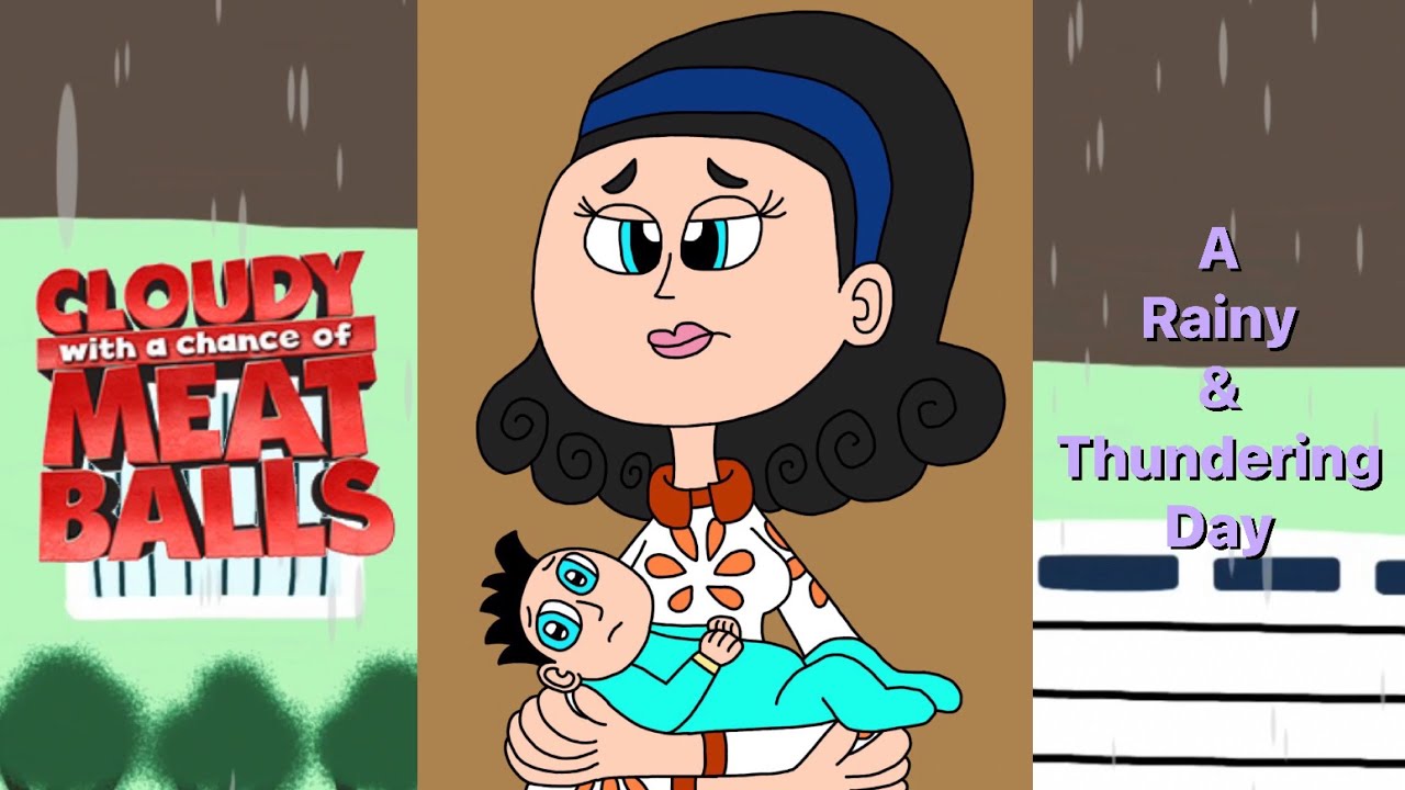 [Cloudy With a Chance of Meatballs] A Rainy & Thundering Day (Short ...