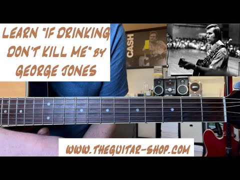 Learn guitar If Drinking Dont Kill Me George Jones-Wayne Thompson ...