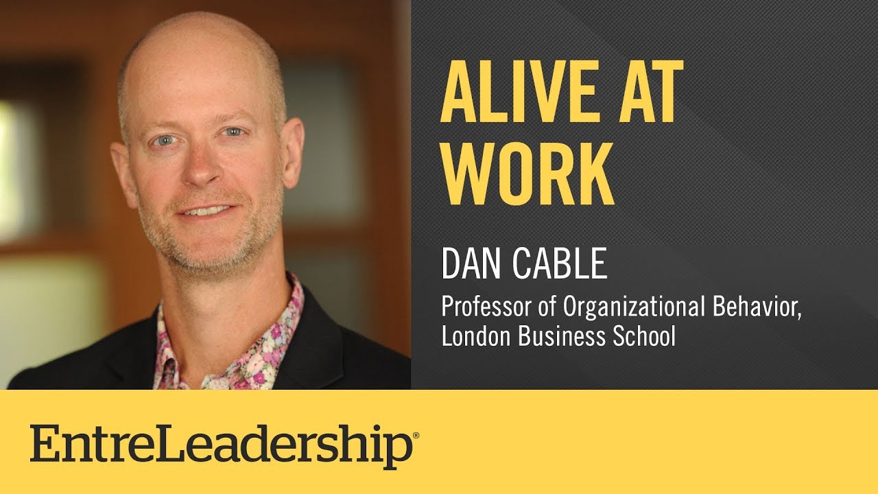 Alive at Work l Dan Cable - YouTube