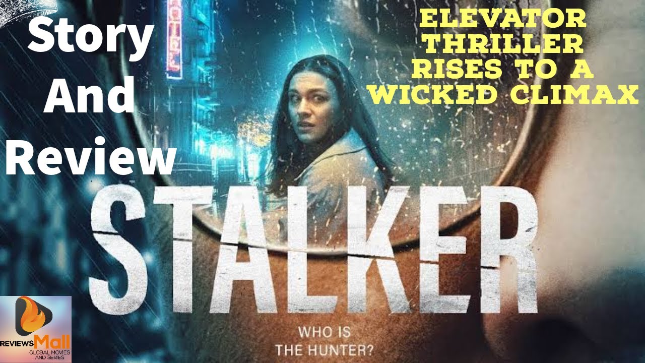 Movie "STALKER" 2023|movie recap|movie trailers|review movie|american movie action|horror ...