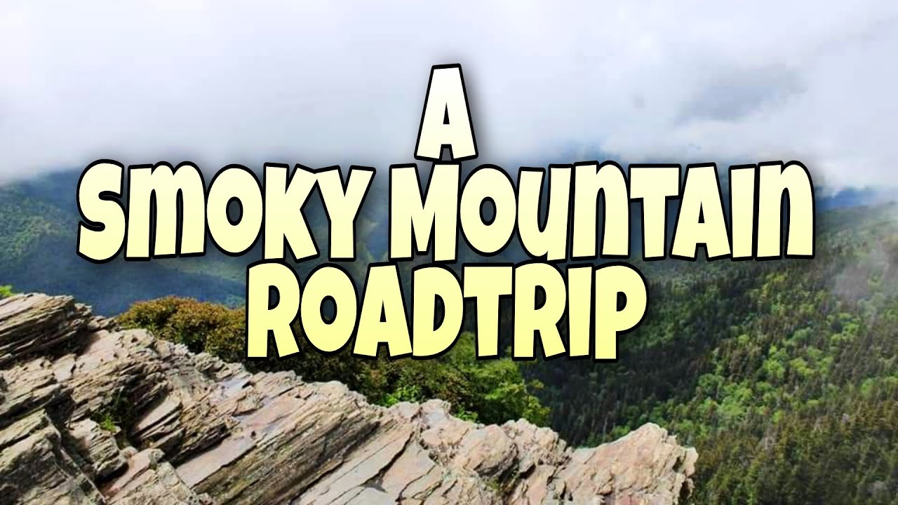 A Smoky Mountain Roadtrip | 2021 Adventure Vlog - YouTube
