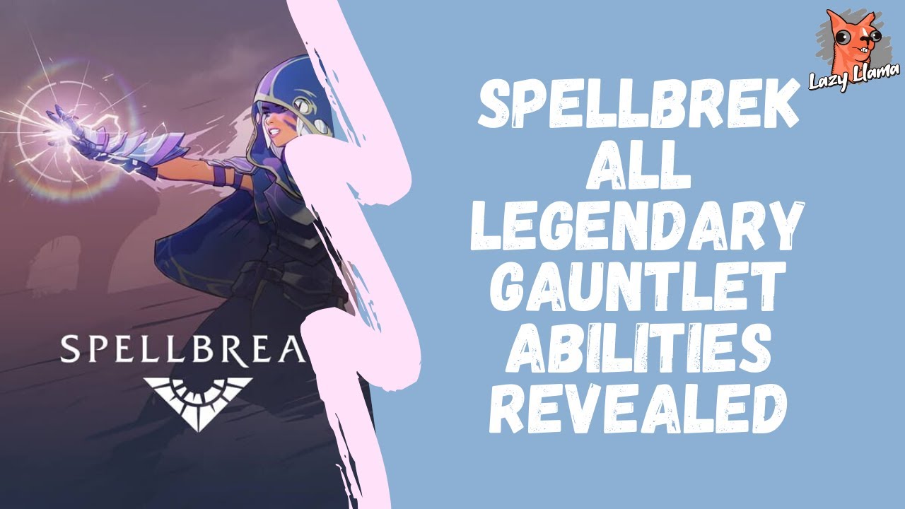 Spellbreak all legendary gauntlet abilities and rune powers (HD) - YouTube