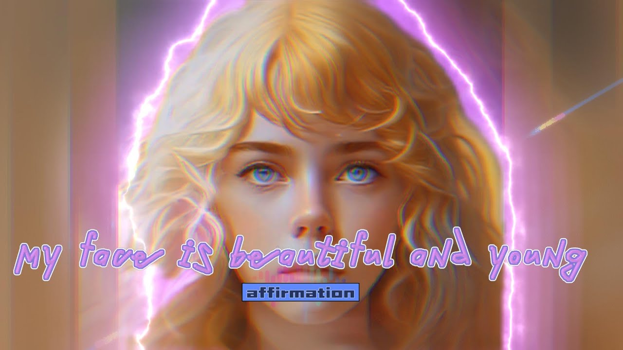 My face is beautiful and young / Affirmation - YouTube