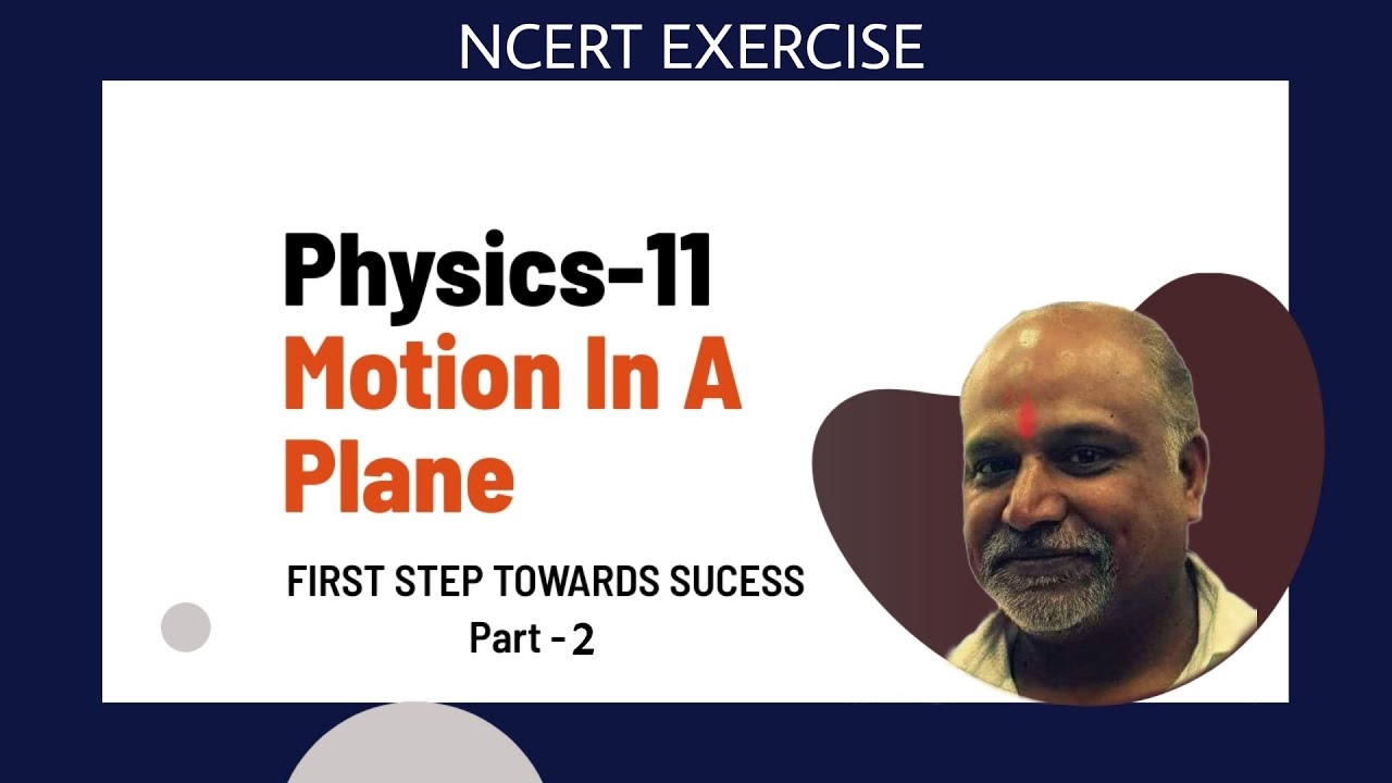 Class 11 Physics Chapter 4 | Motion In A Plane - NCERT Exercise ...