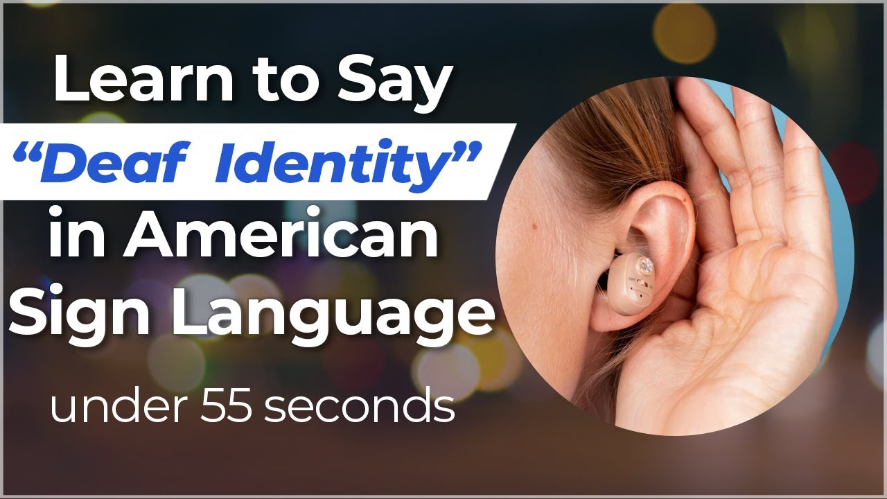 Signing in Seconds: Learn how to say DEAF IDENTITY in ASL! LESS THAN 60 ...