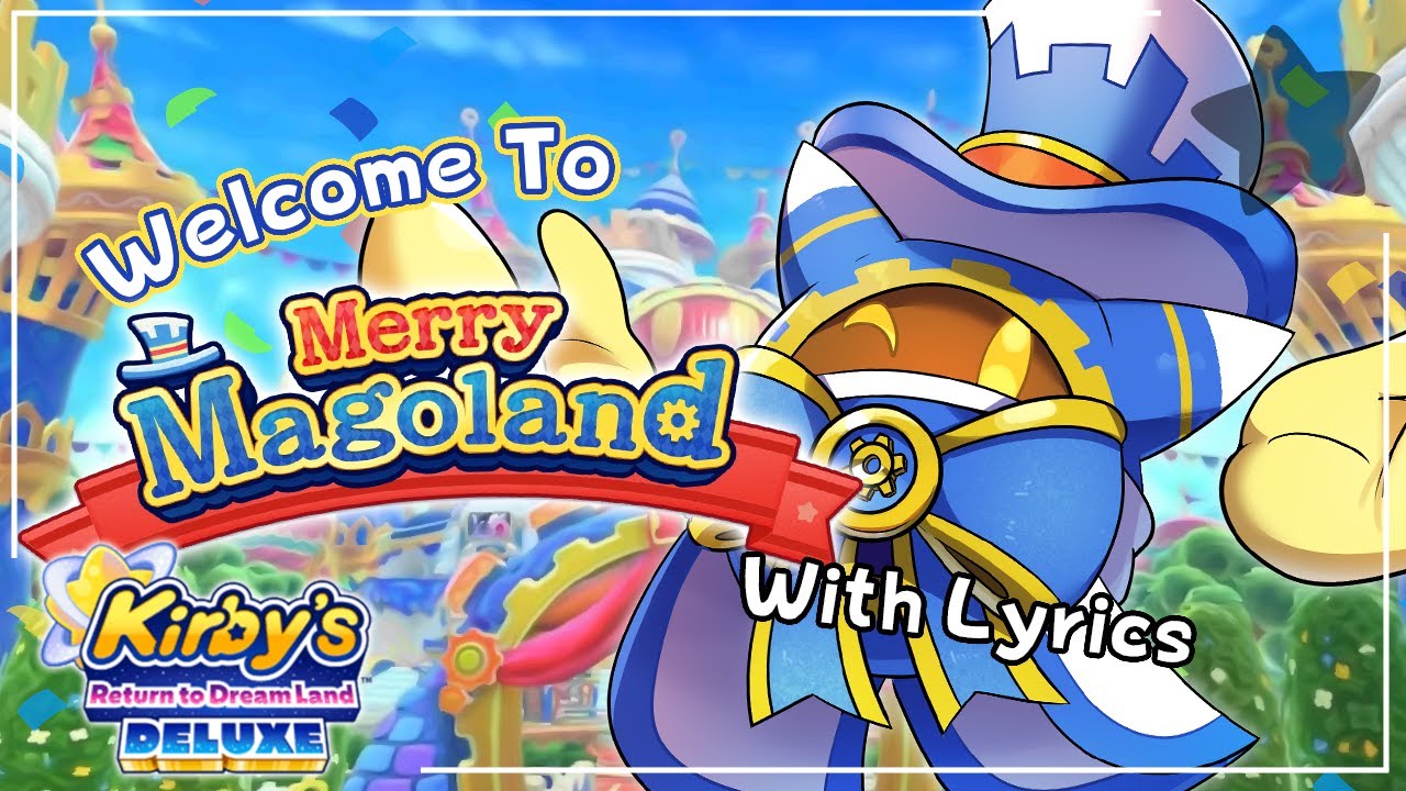 Welcome to Merry Magoland! WITH LYRICS - Kirby's Return to Dream Land ...