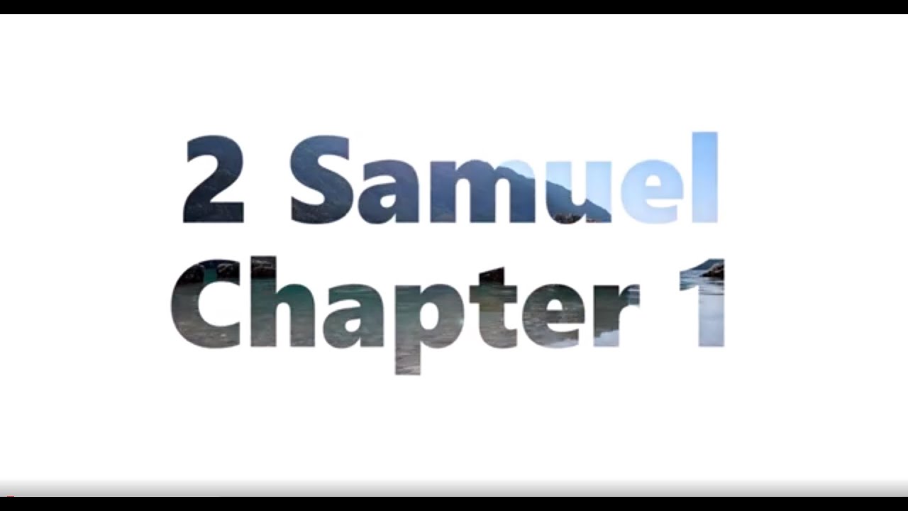 The Book of 2 Samuel Chapter 1 - New King James Version (NKJV) - Audio ...