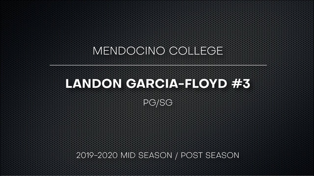Landon Garcia Floyd #3 | Mendocino College | Midseason Basketball ...
