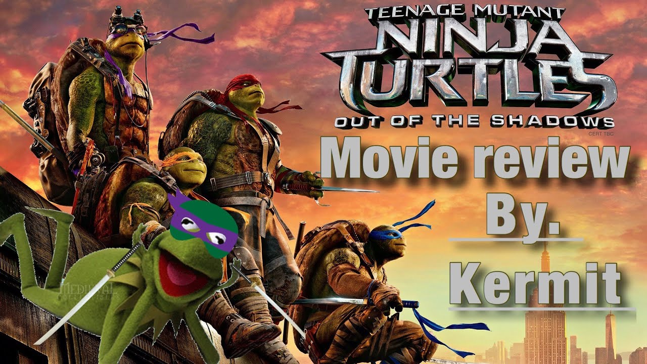 Teenage mutant ninja turtles out of the shadows Kermit review - YouTube