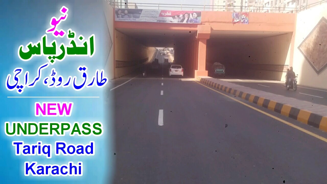 New Underpass tariq road karachi - YouTube