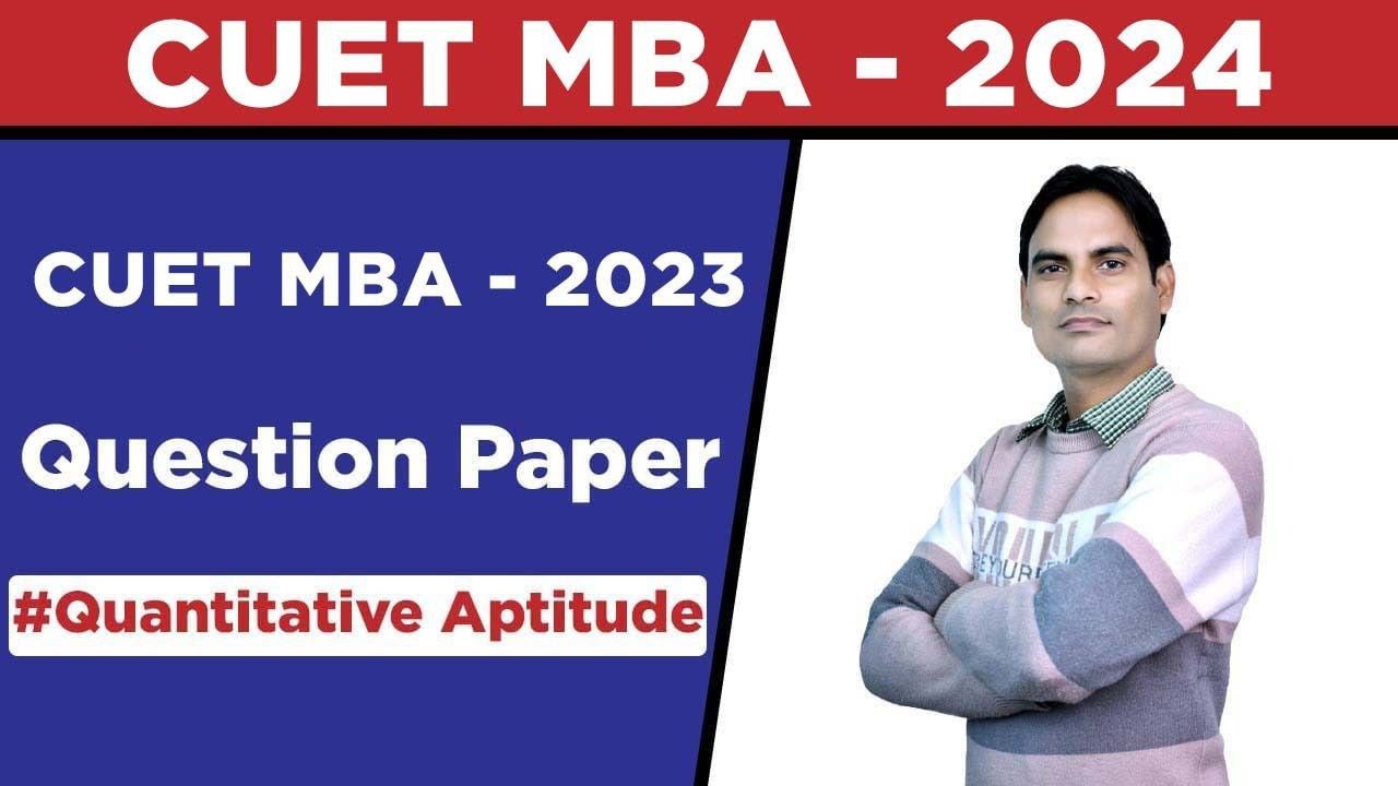 CUET MBA 2023 QUESTION PAPER | QUANT SOLUTIONS BY MALIK SIR - YouTube