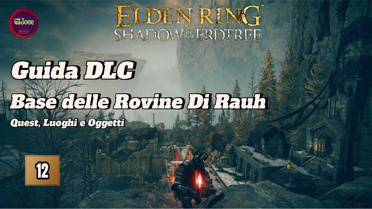 Base delle Rovine Di Rauh Elden Ring Shadow Of The Erdtree #12 Guida DLC (Gameplay Completo ITA ...