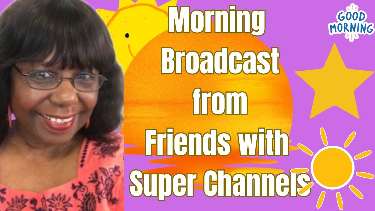 Morning Broadcast News | November 29, 2023 | Friends with Super ...