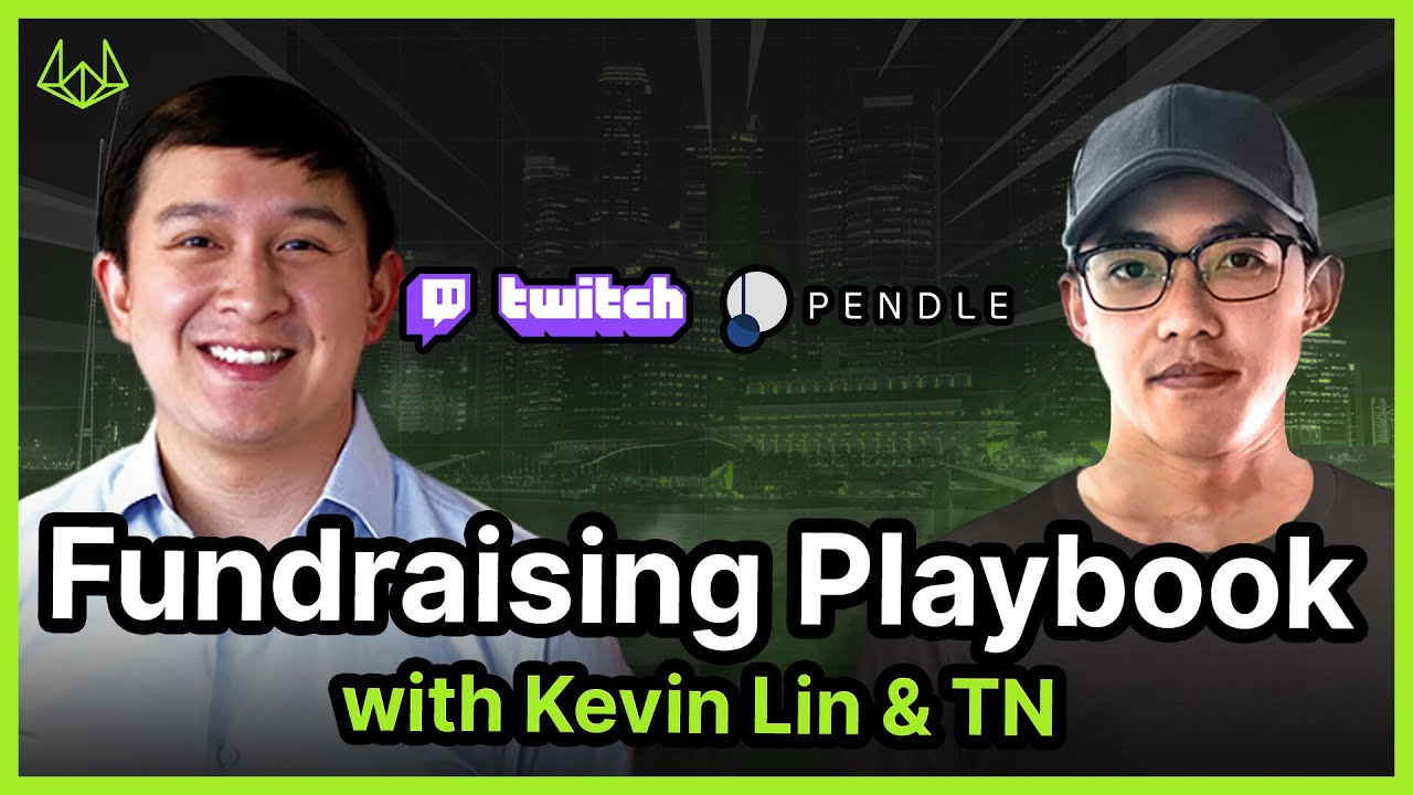 Fundraising playbook with Kevin Lin and TN | Crypto Builders Bootcamp ...