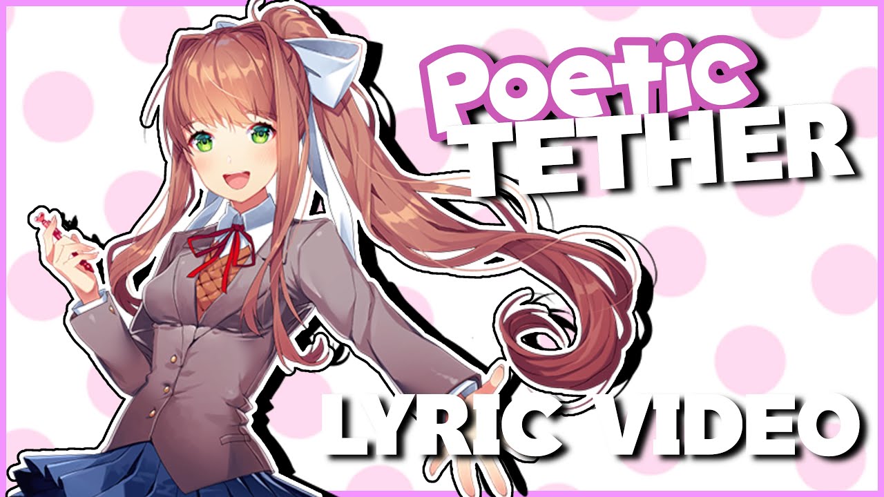 DOKI DOKI LITERATURE CLUB SONG (Poetic Tether) LYRIC VIDEO - BDMusic ...