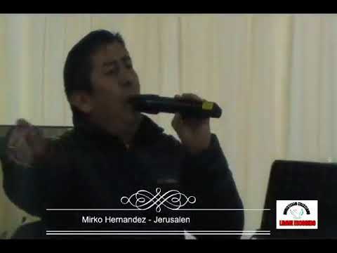 Mirko Hernandez Jerusalen - YouTube