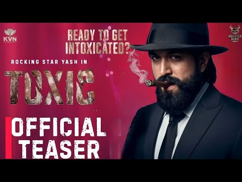TOXIC | Official Teaser | Rocking Star Yash🔥Monster Mind Creations,KVN ...