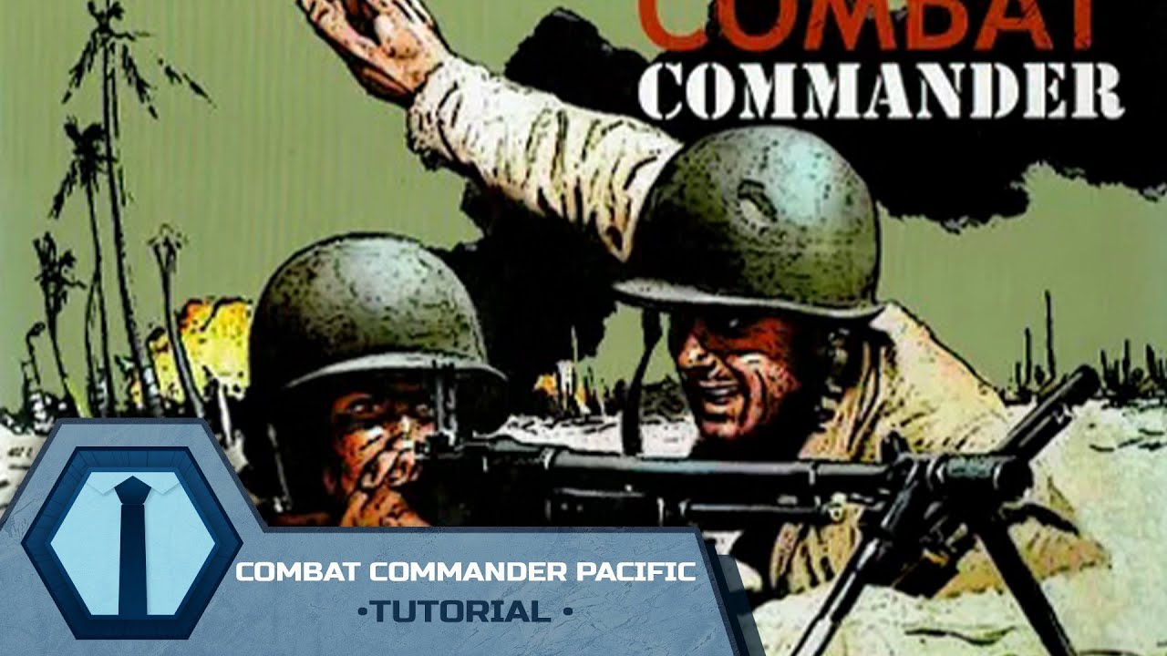 Combat Commander: Pacific - Tutorial - KludiK - YouTube