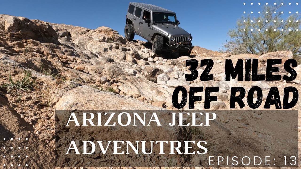 Arizona Jeep Adventure 32 Miles Off Road Wrangler Rubicon - YouTube