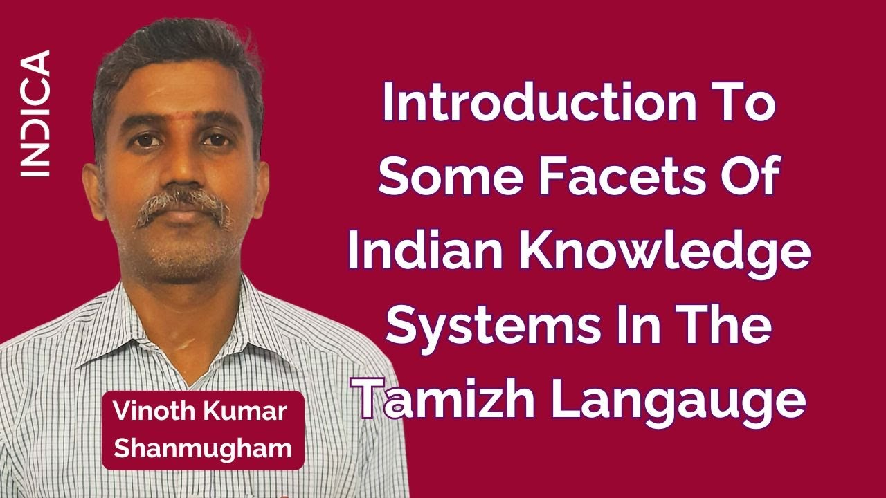 Introduction To Some Facets Of Indian Knowledge Systems In The Tamizh ...