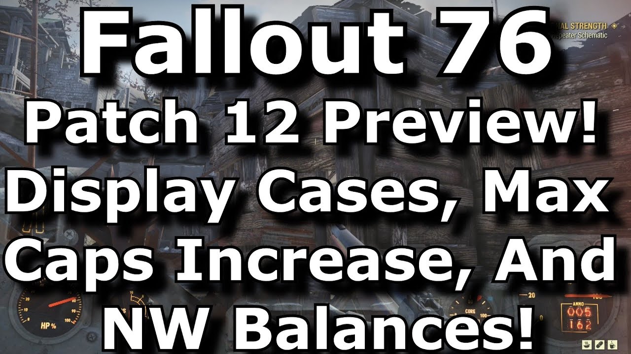 Fallout 76 Patch 12 Highlights Preview! Display Cases, Max Caps ...