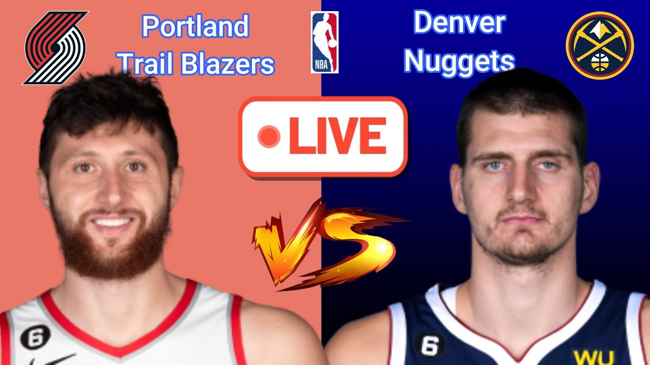 Denver Nuggets vs Portland Trail Blazers NBA Live Scoreboard Interga ...