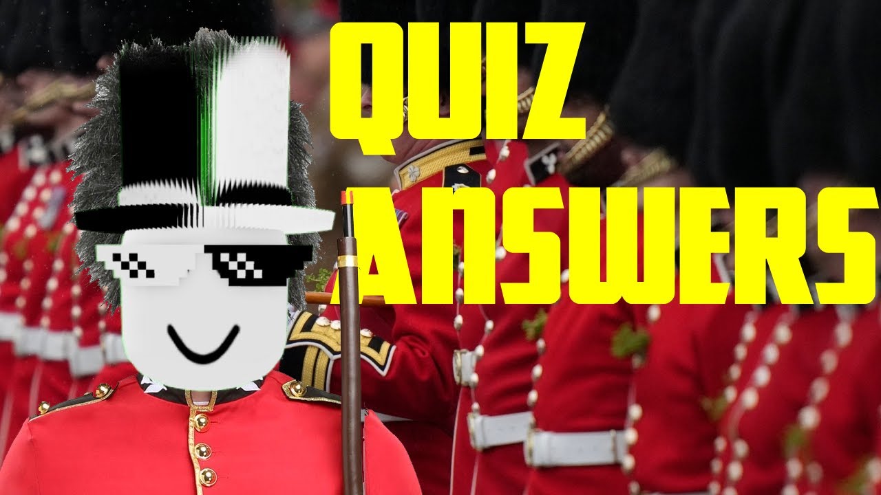 ROBLOX BUCKINGHAM PALACE: ROYAL GUARD QUIZ ANSWERS - YouTube