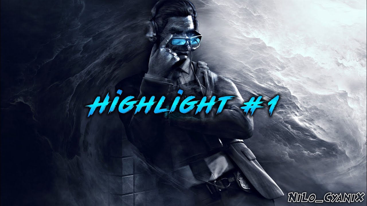R6 Highlight #1 ~ Merci pour les 300 abonnés ~ CyaniX - YouTube