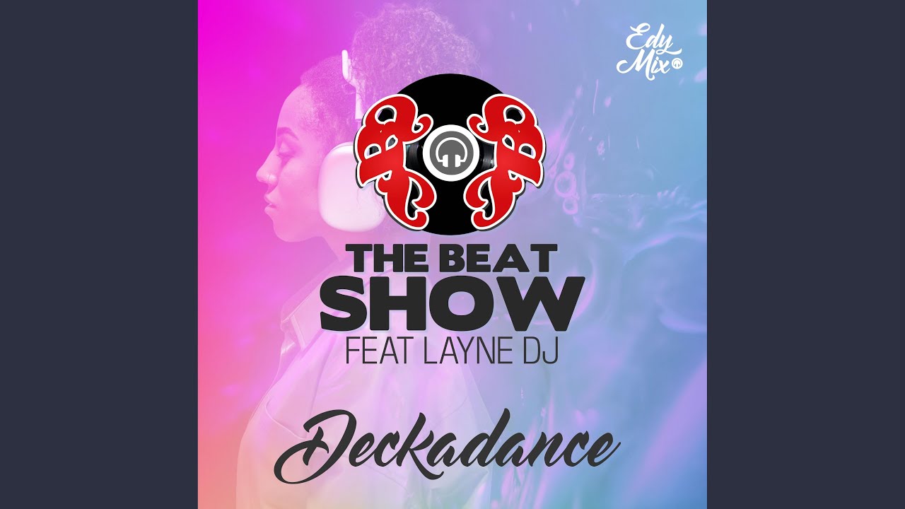 Deckadance (feat. Layne DJ) - YouTube