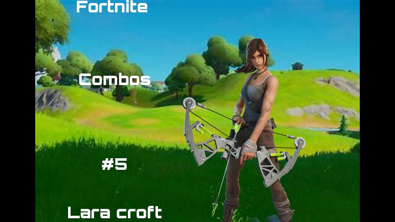 Fortnite combos #5 Lara croft - YouTube