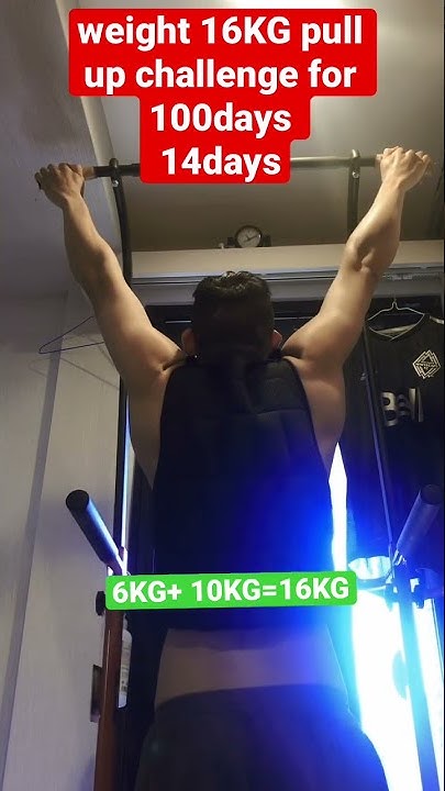 weight + 16KG pull up challenge for 100days 14days #shorts - YouTube