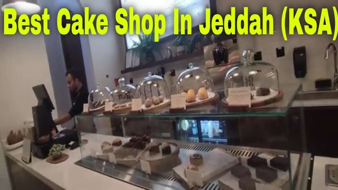 Pastry/Bakery Shop In Jeddah (Saudi Arab) | Best Place To Buy Cake ...