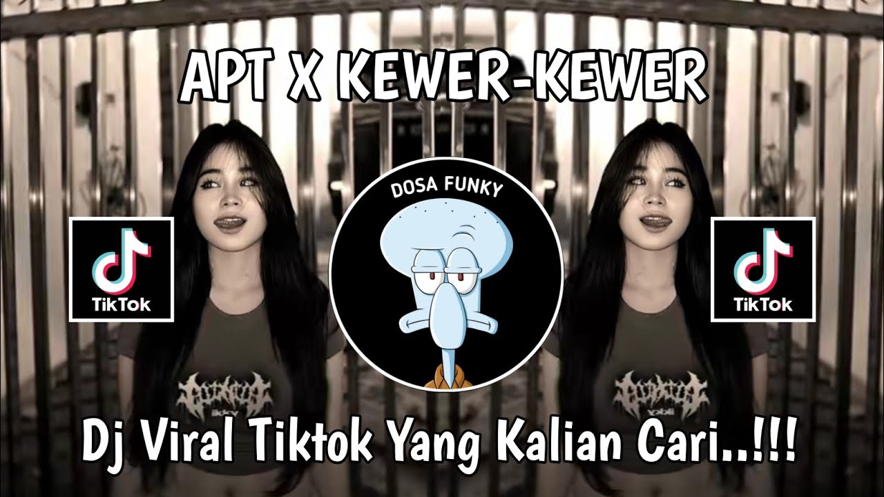 APT X KEWER-KEWER VIRAL TIKTOK 2024 - YouTube Music