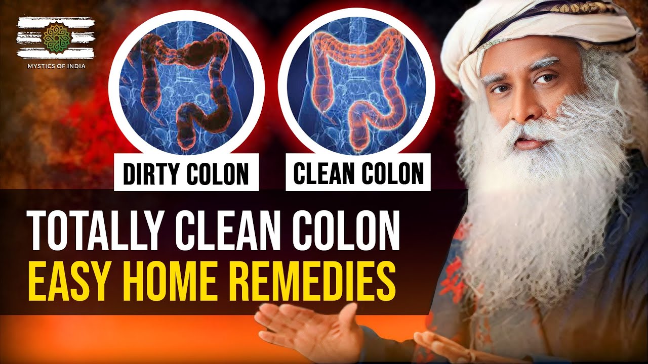 4 Natural Ways To Clean Colon At Home For Long Life By Sadhguru - YouTube