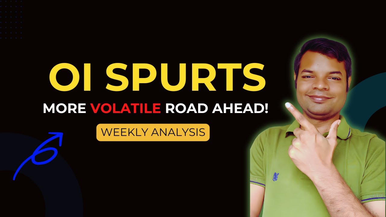 More Volatile Road Ahead! OI Spurts Analysis | Nifty & Nifty Bank - YouTube