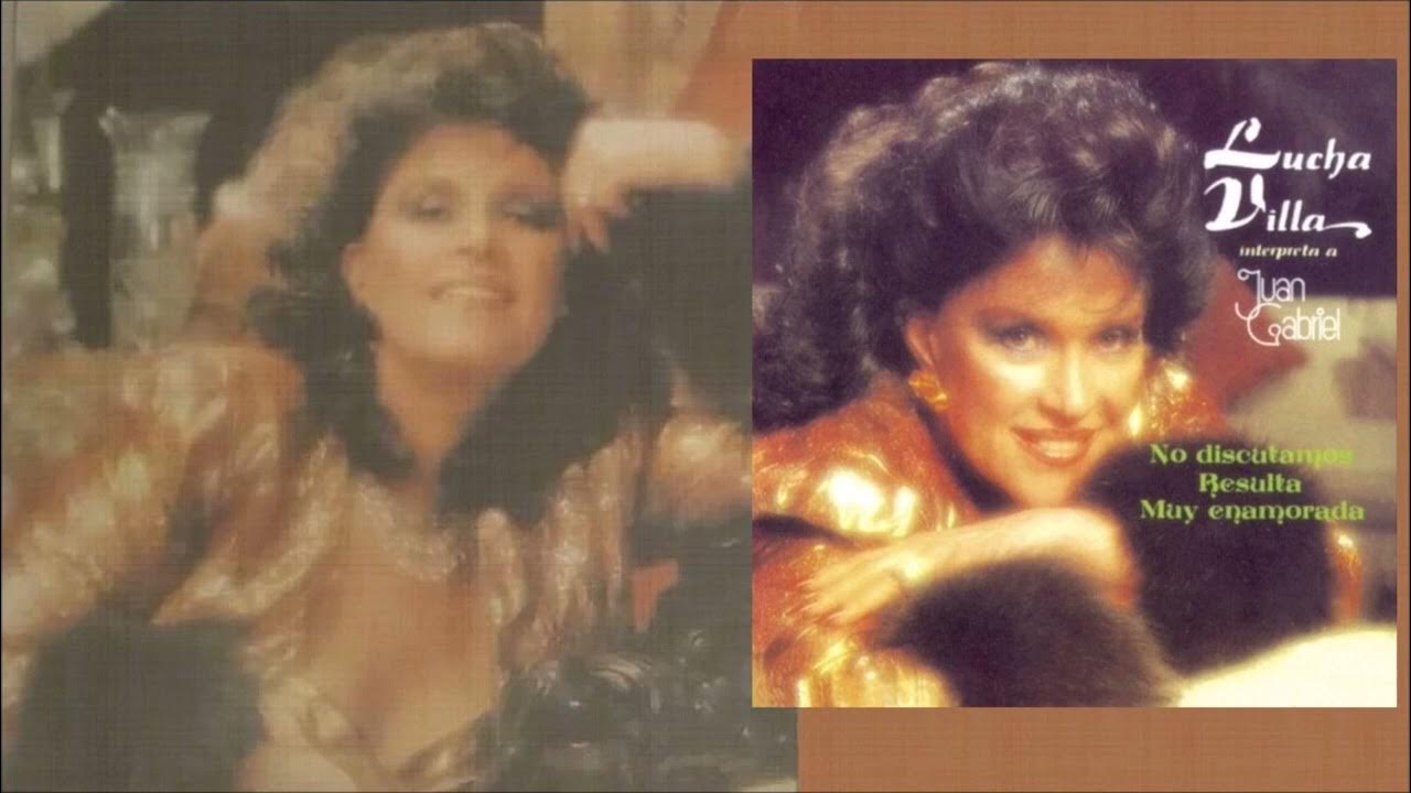 Lucha Villa - Resulta (Juan Gabriel) - YouTube