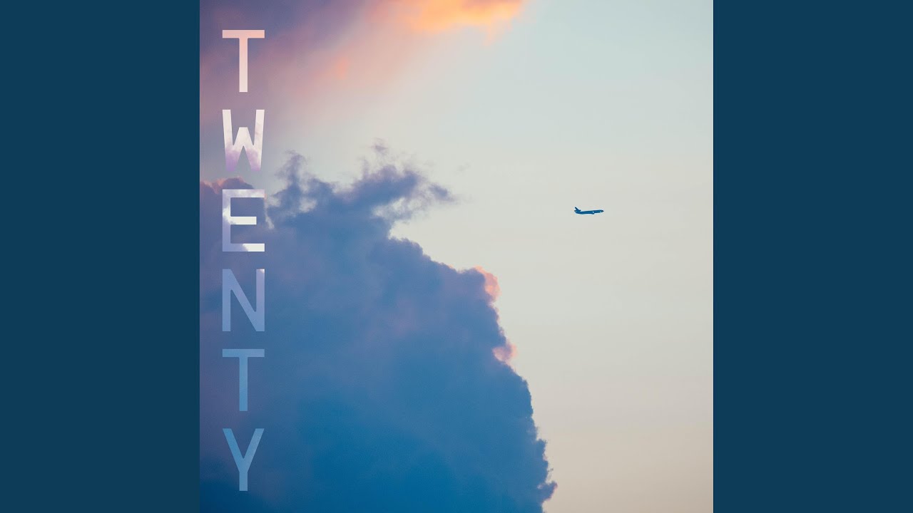 twenty - YouTube