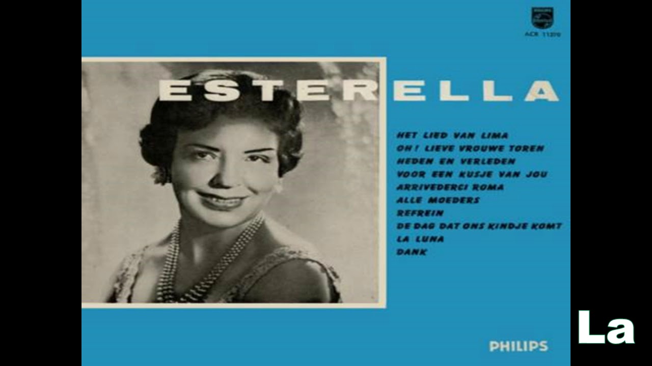 La Esterella-Alle moeders 1954 - YouTube