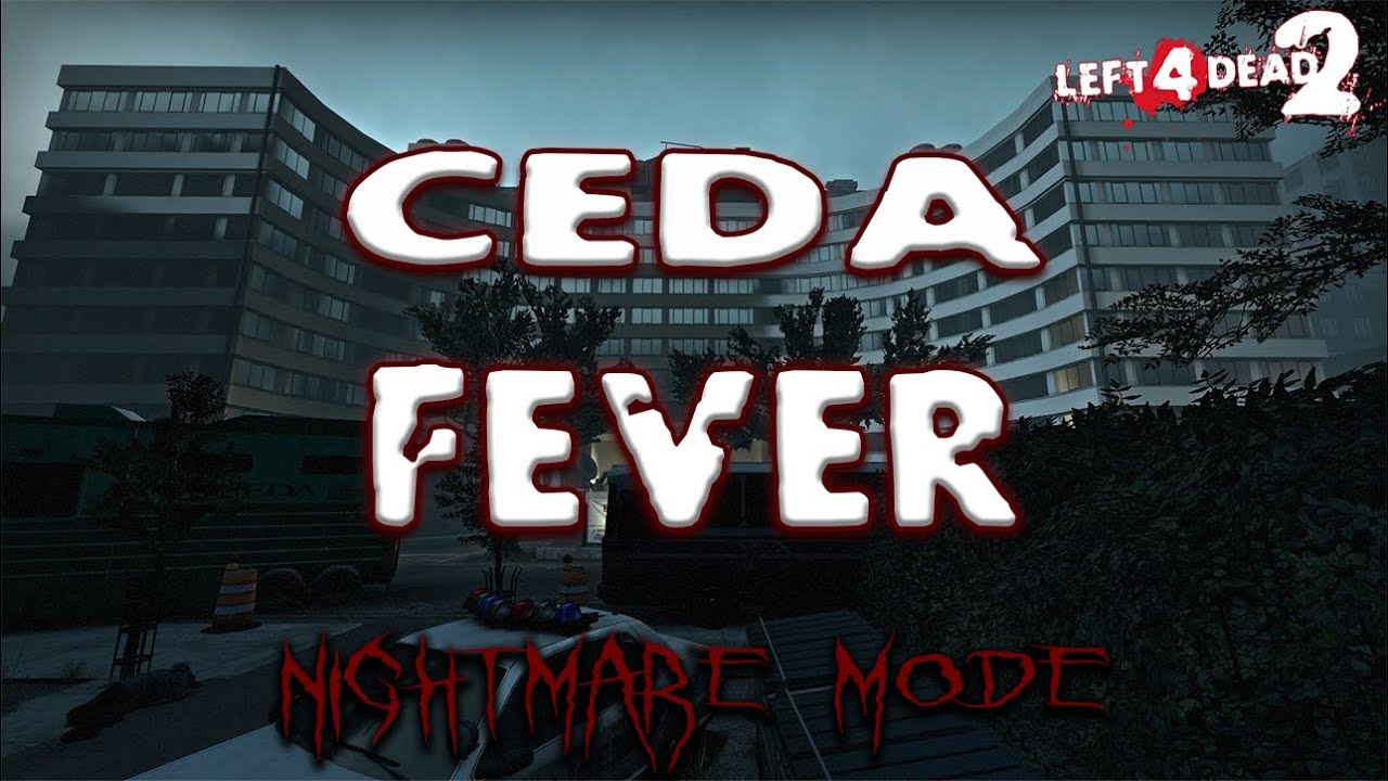 [Left 4 Dead 2] CEDA Fever Solo (Nightmare Mod) [4k 60FPS] - YouTube