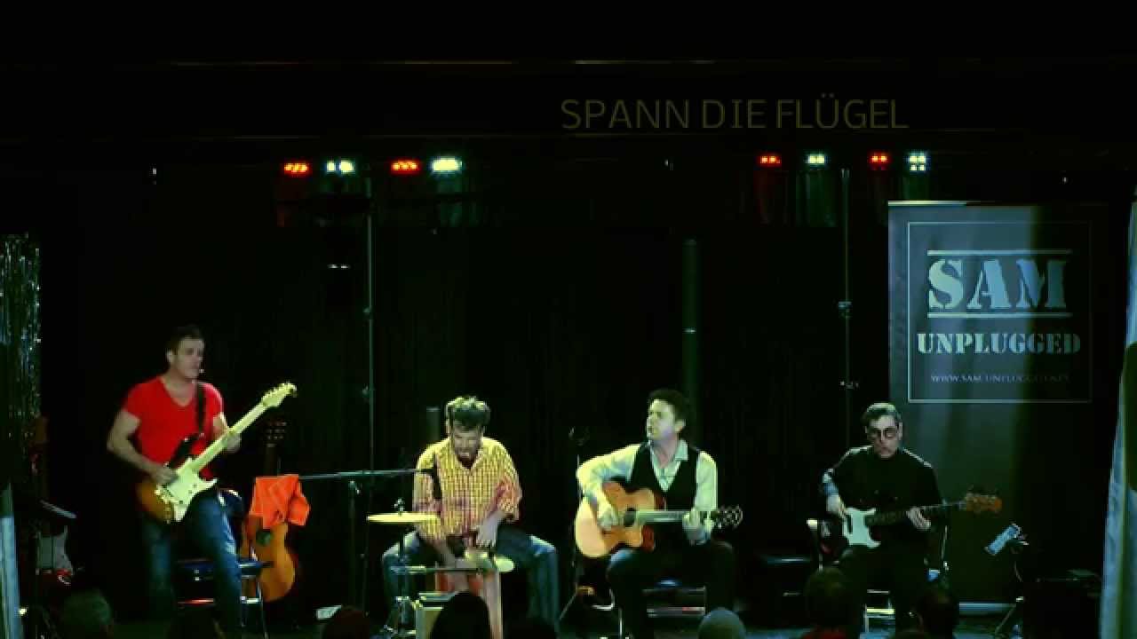 SAM UNPLUGGED - SPANN DIE FLÜGEL (PART 2) - YouTube
